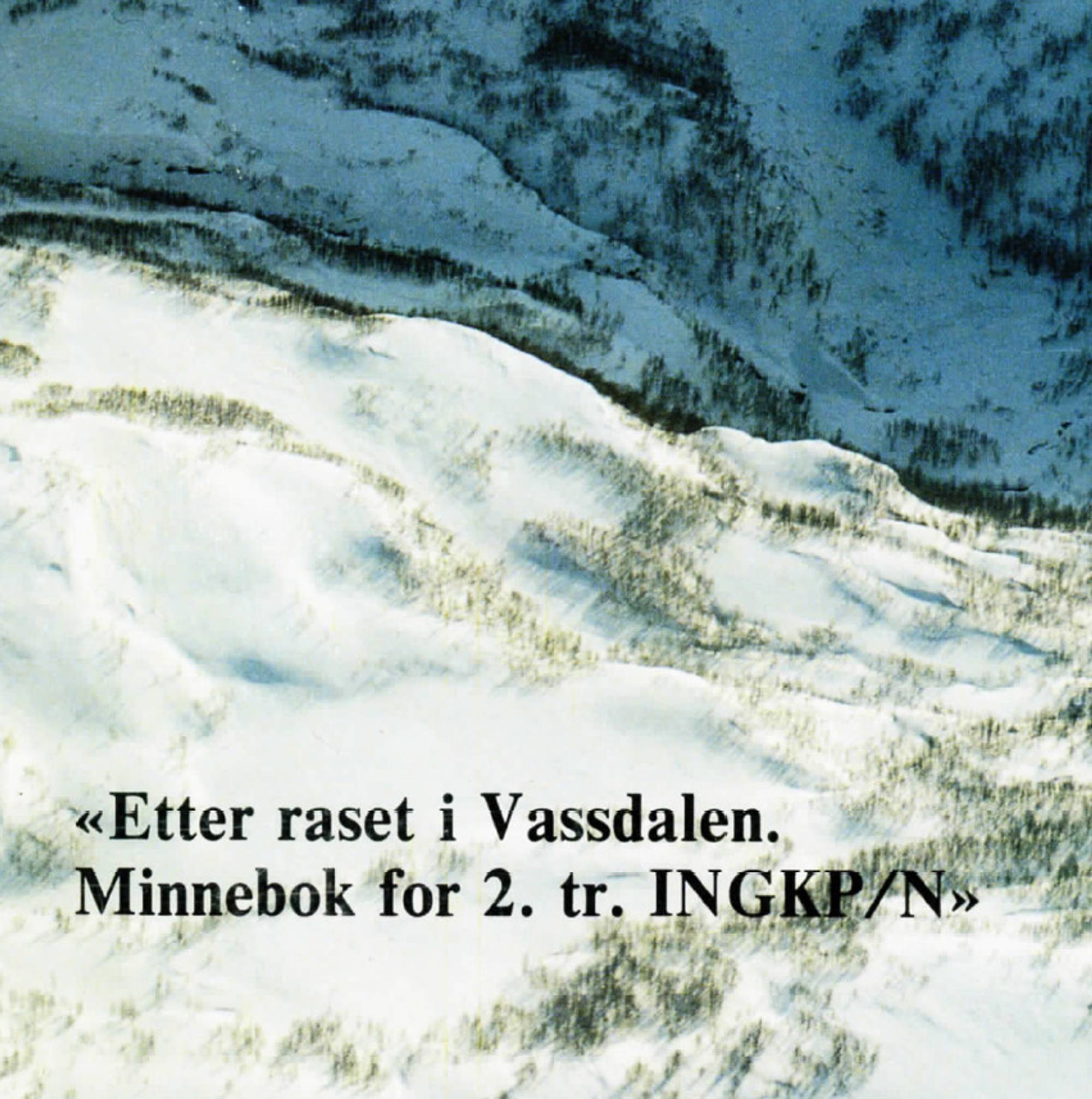 Offiserene sendte oss i døden i Vassdalen – Norge Offiserene sendte oss i døden i Vassdalen – Norge