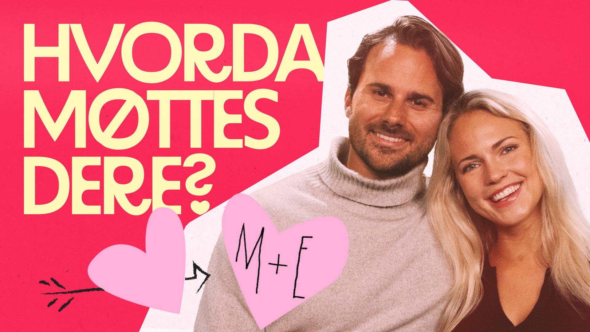 Emilie Voe Nereng og Michael Hansson - Hvordan møttes dere? - NRK Radio