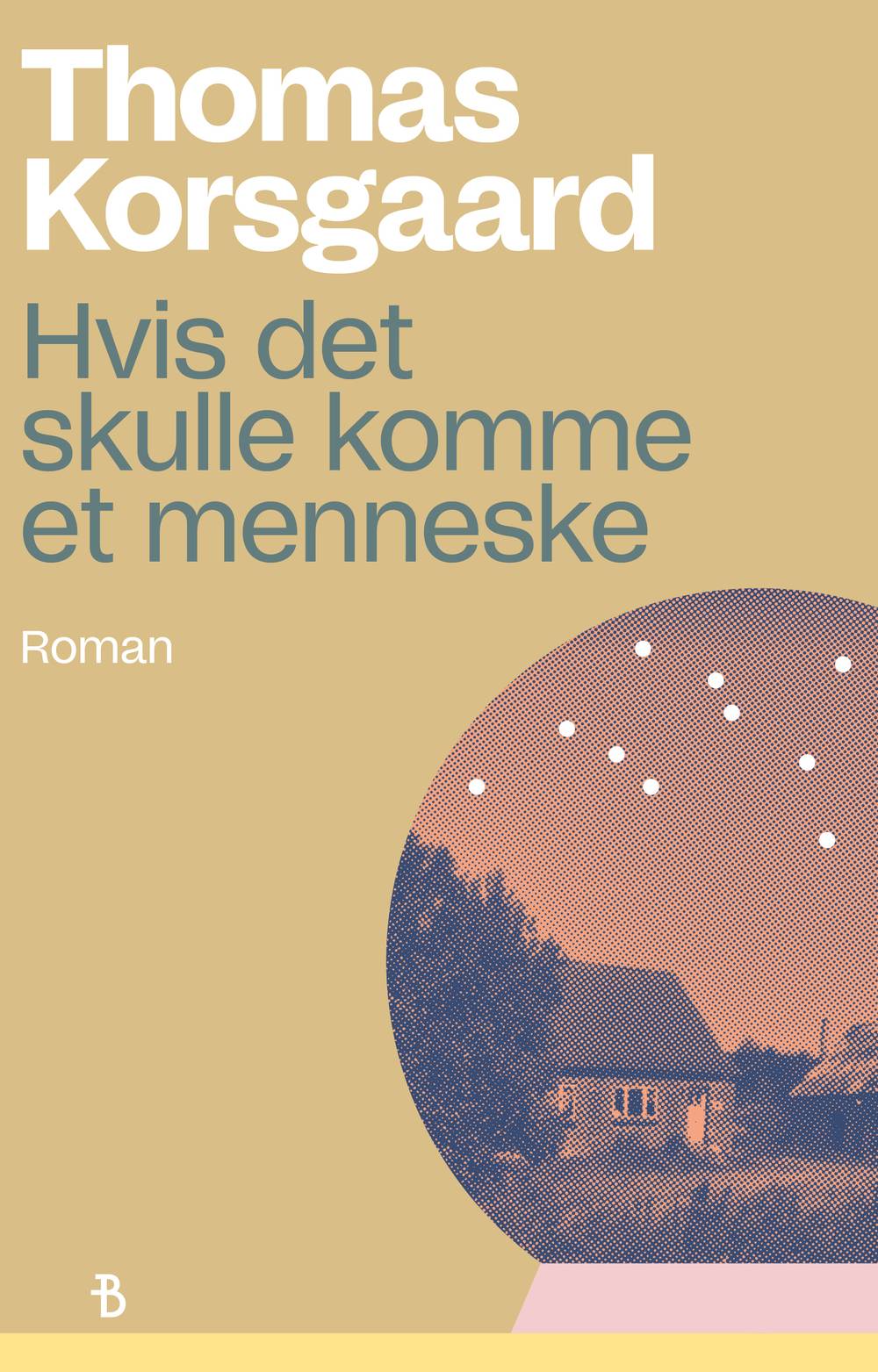 Anmeldelse: «Hvis det skulle komme et menneske» av Thomas Korsgaard ...