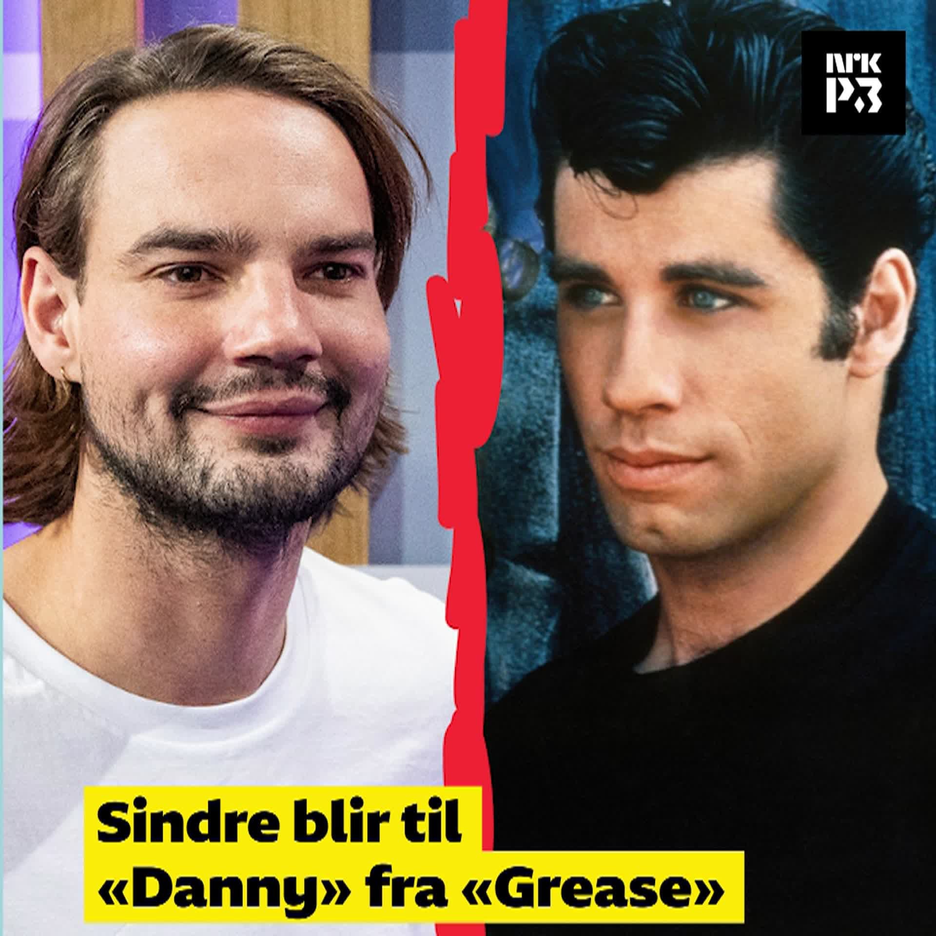 Sindre blir til «Danny« fra «Grease» – NRK