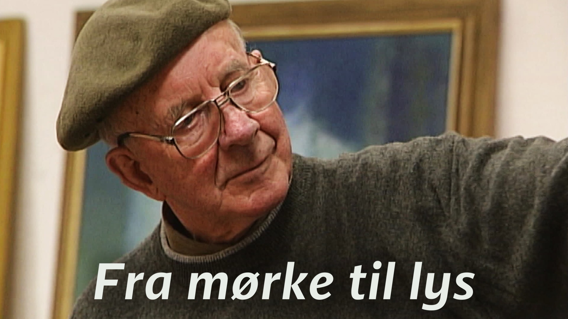 Fra mørke til lys - NRK TV