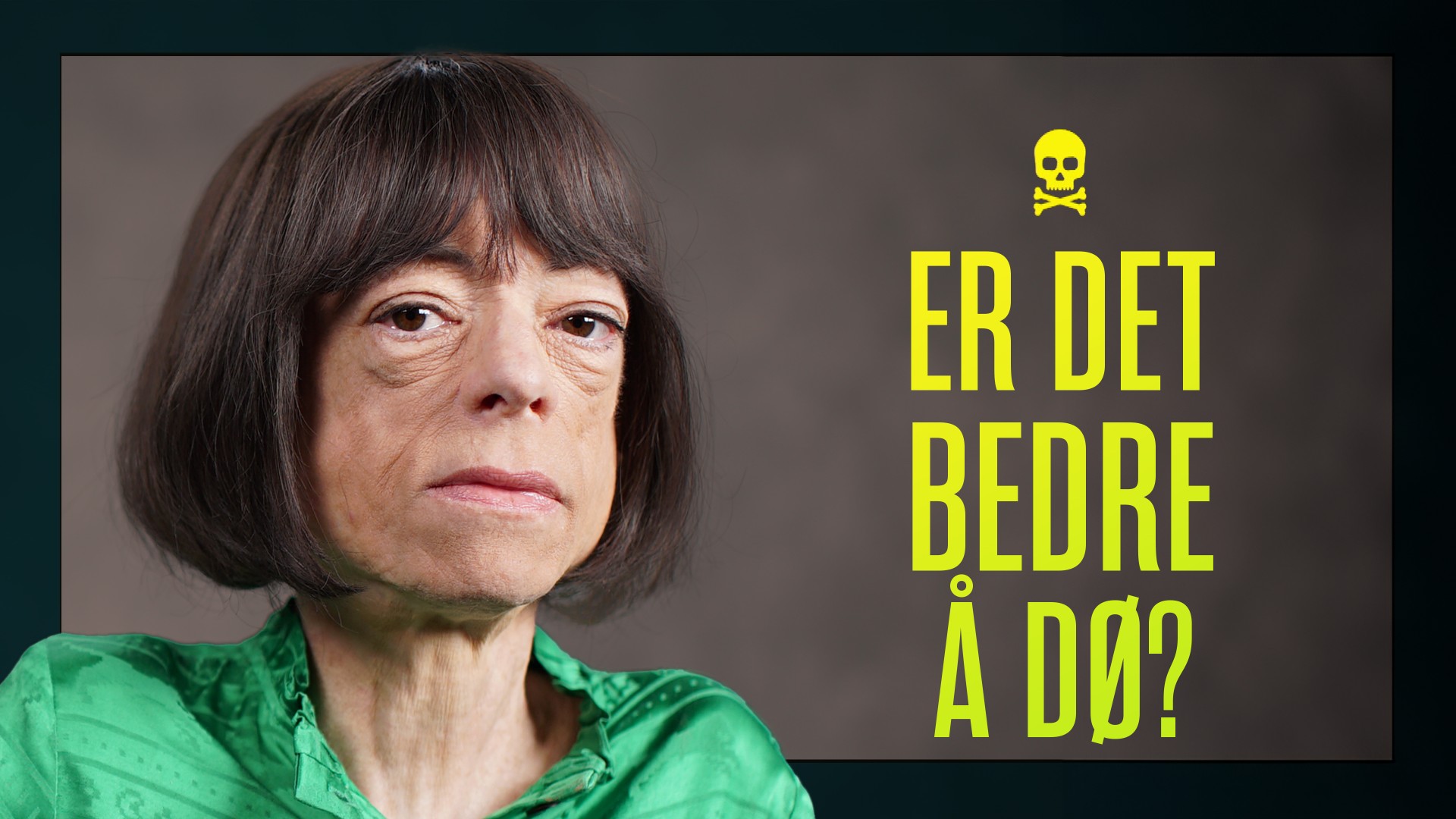 Er det bedre å dø? - NRK TV