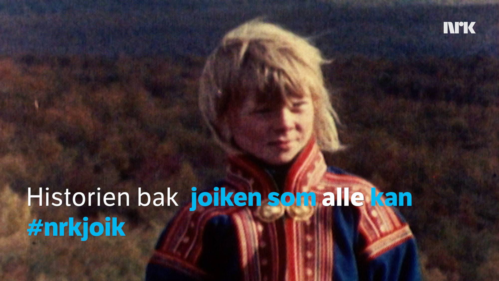 Sju korte fakta - sjekk hva du selv kan om joik – NRK Sápmi - samiske ...