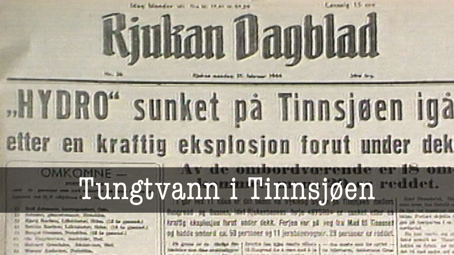 Tungtvann i Tinnsjøen - NRK TV