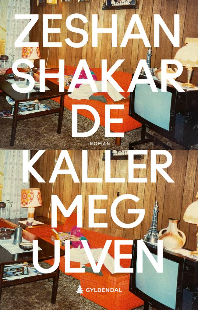 Anmeldelse: «De kaller meg ulven» av Zeshan Shakar – Anmeldelser og ...