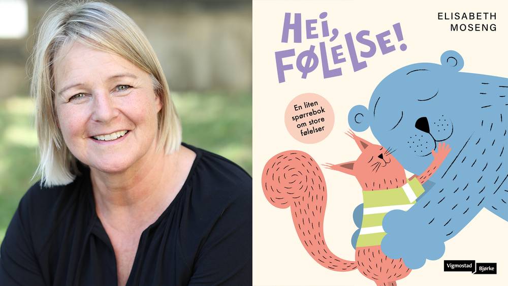 Anmeldelse: «Hei, følelse!» av Elisabeth Moseng – Anmeldelser og ...