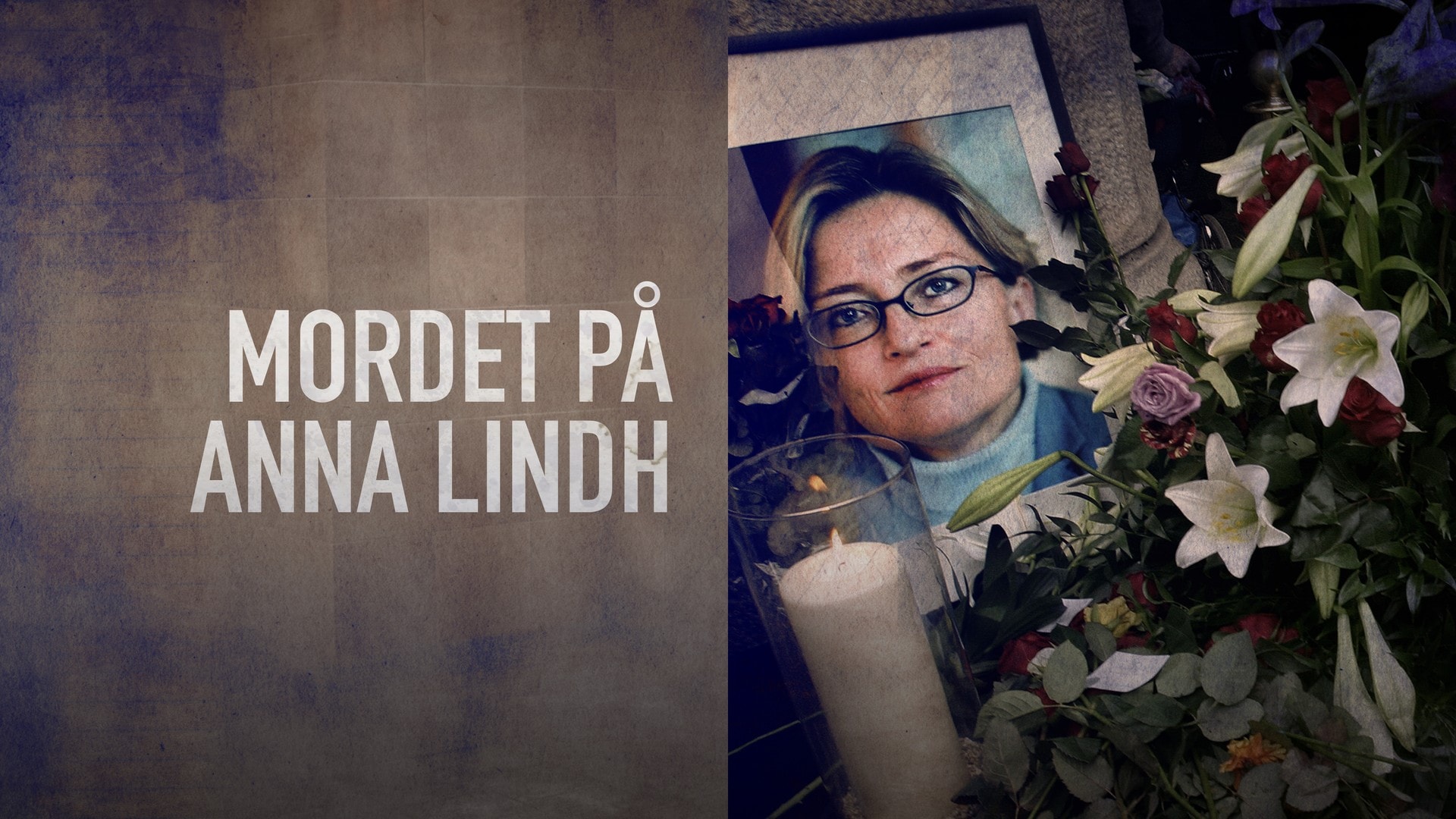 Mordet på Anna Lindh - NRK TV