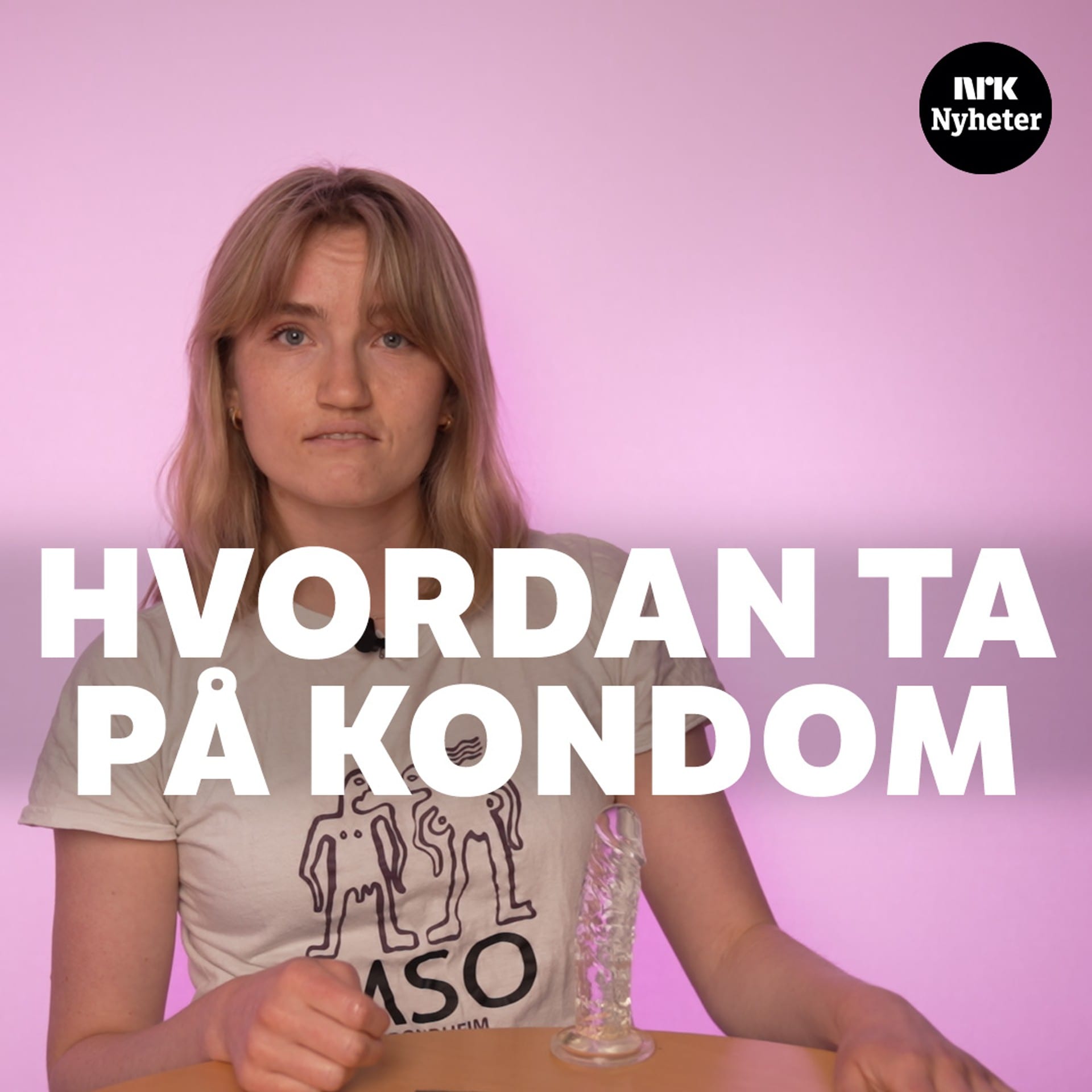 Lær å ta på et kondom! – NRK