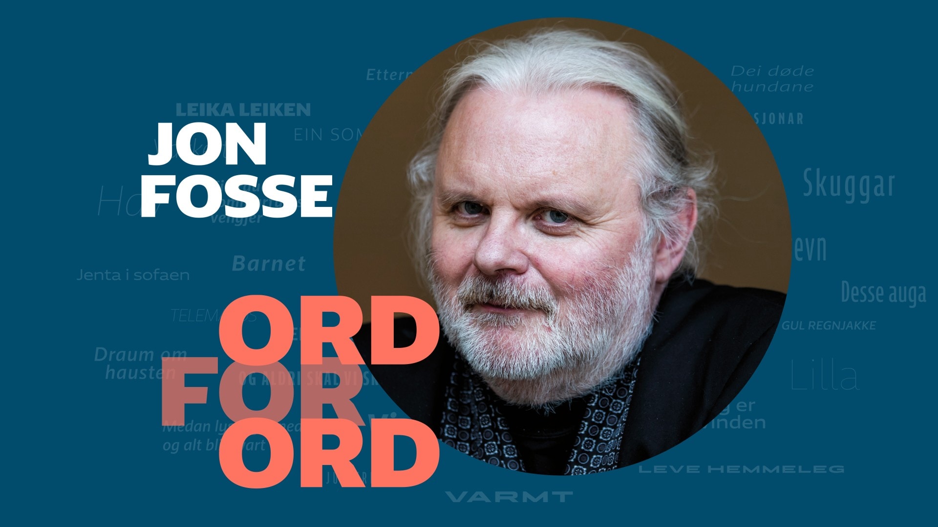 Jon Fosse - Det som ikkje kan seiast - NRK TV