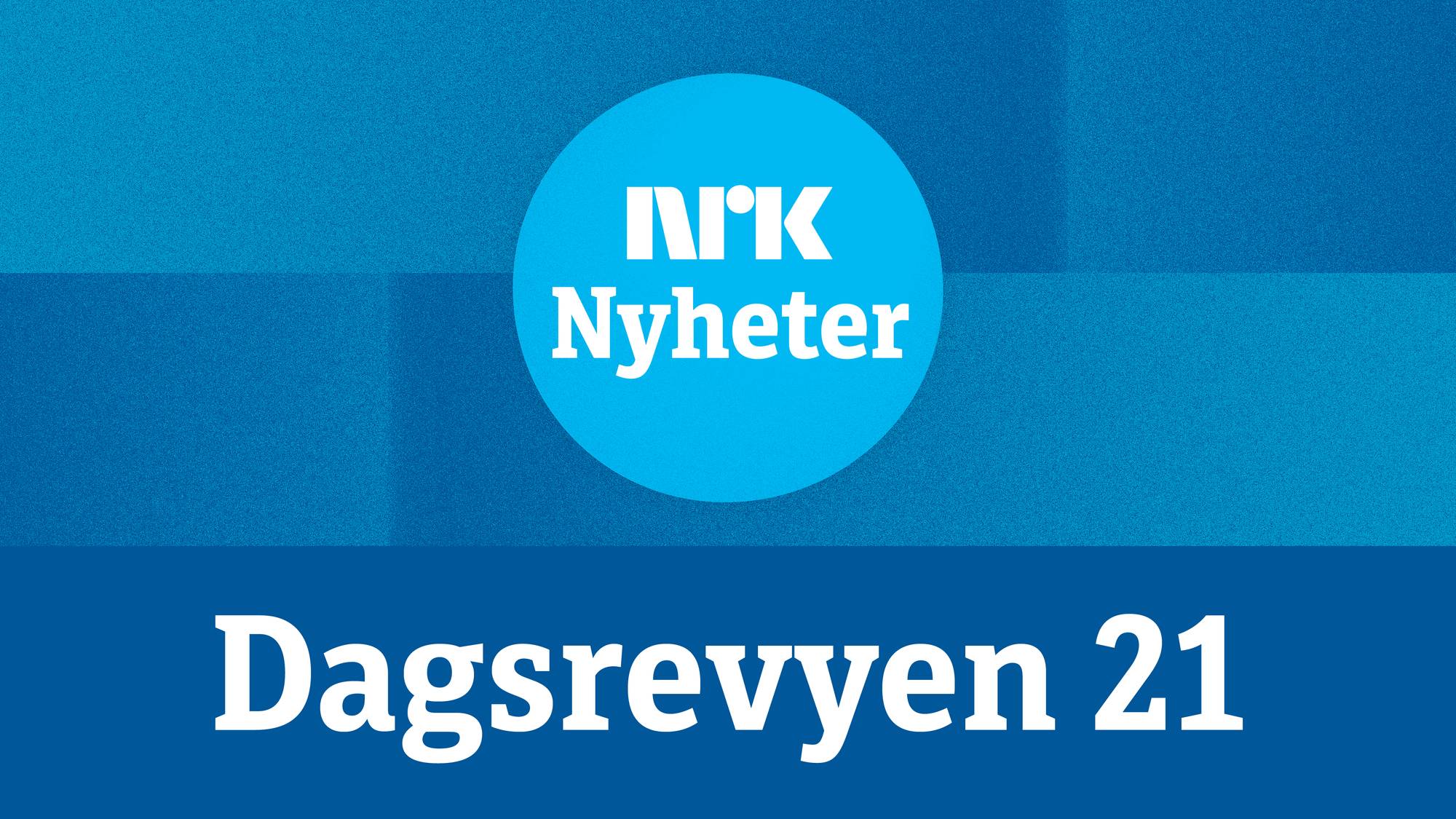 Se siste nytt i Dagsrevyen 21 – Siste nytt – NRK