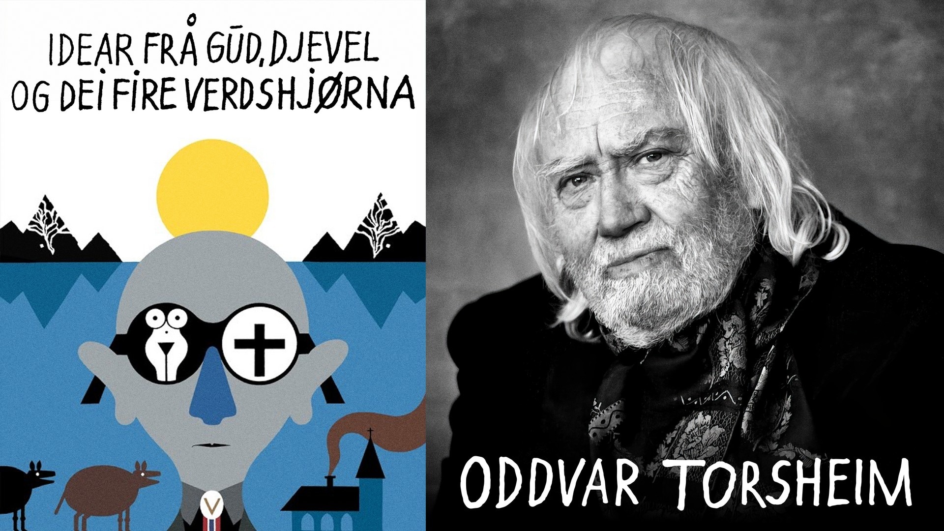 Oddvar Torsheim – idear frå Gud, djevel og dei fire verdshjørna - NRK TV