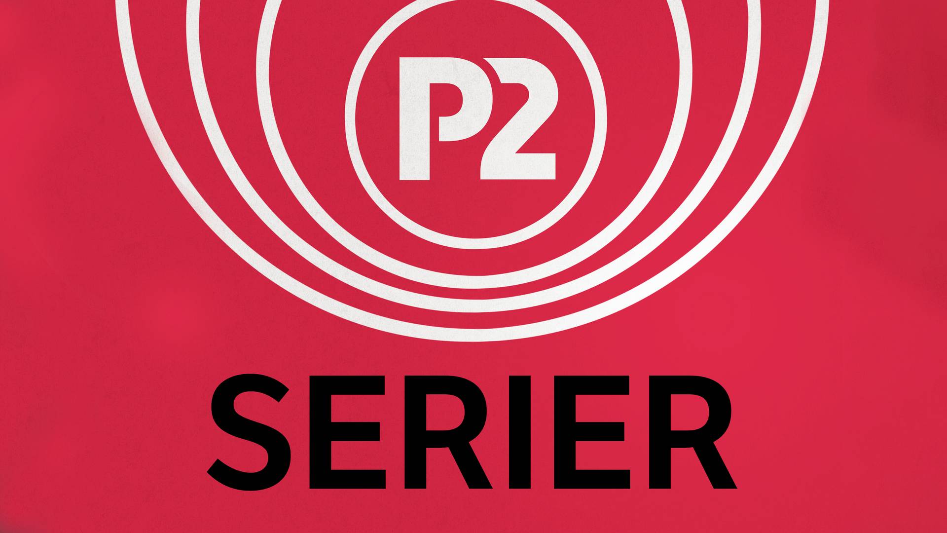 P2-serier - NRK Radio