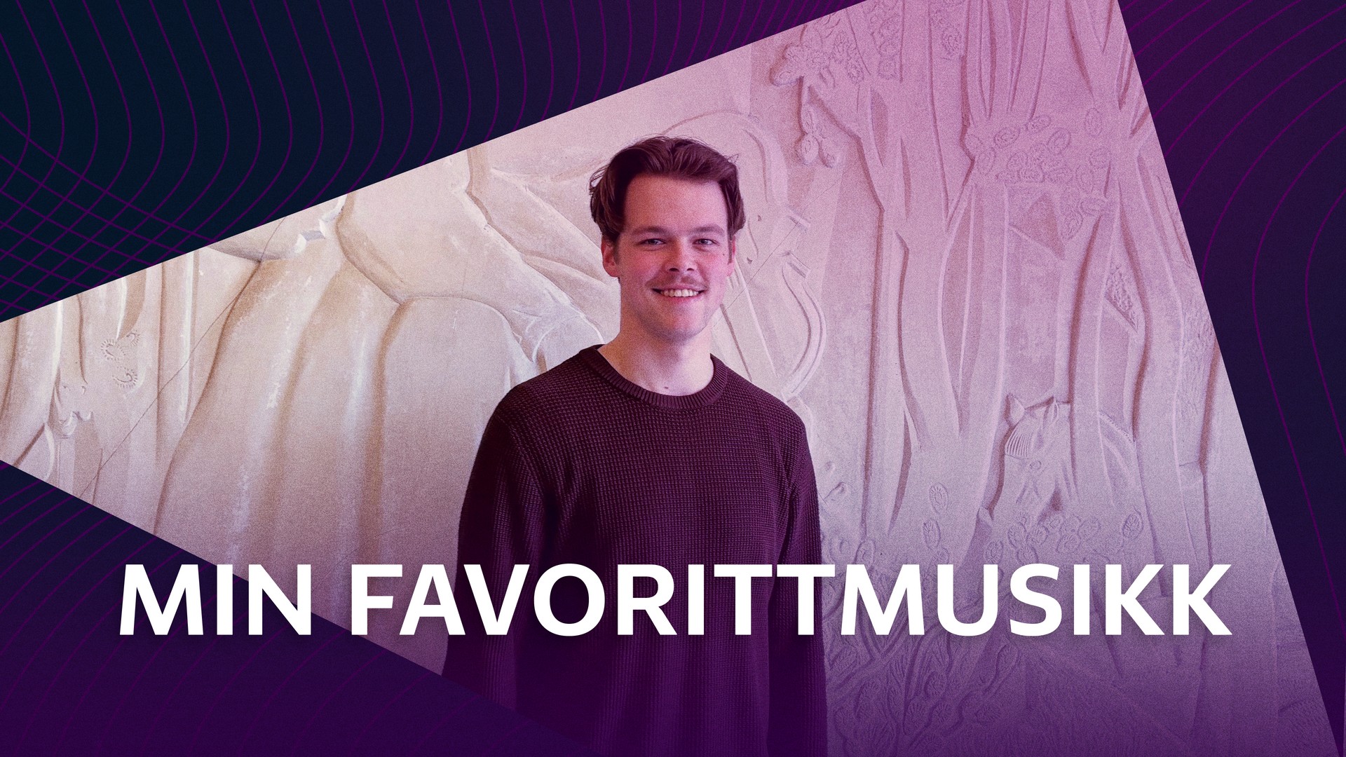 Vetle Røsten Granås - Min favorittmusikk - NRK Klassisk - NRK Radio