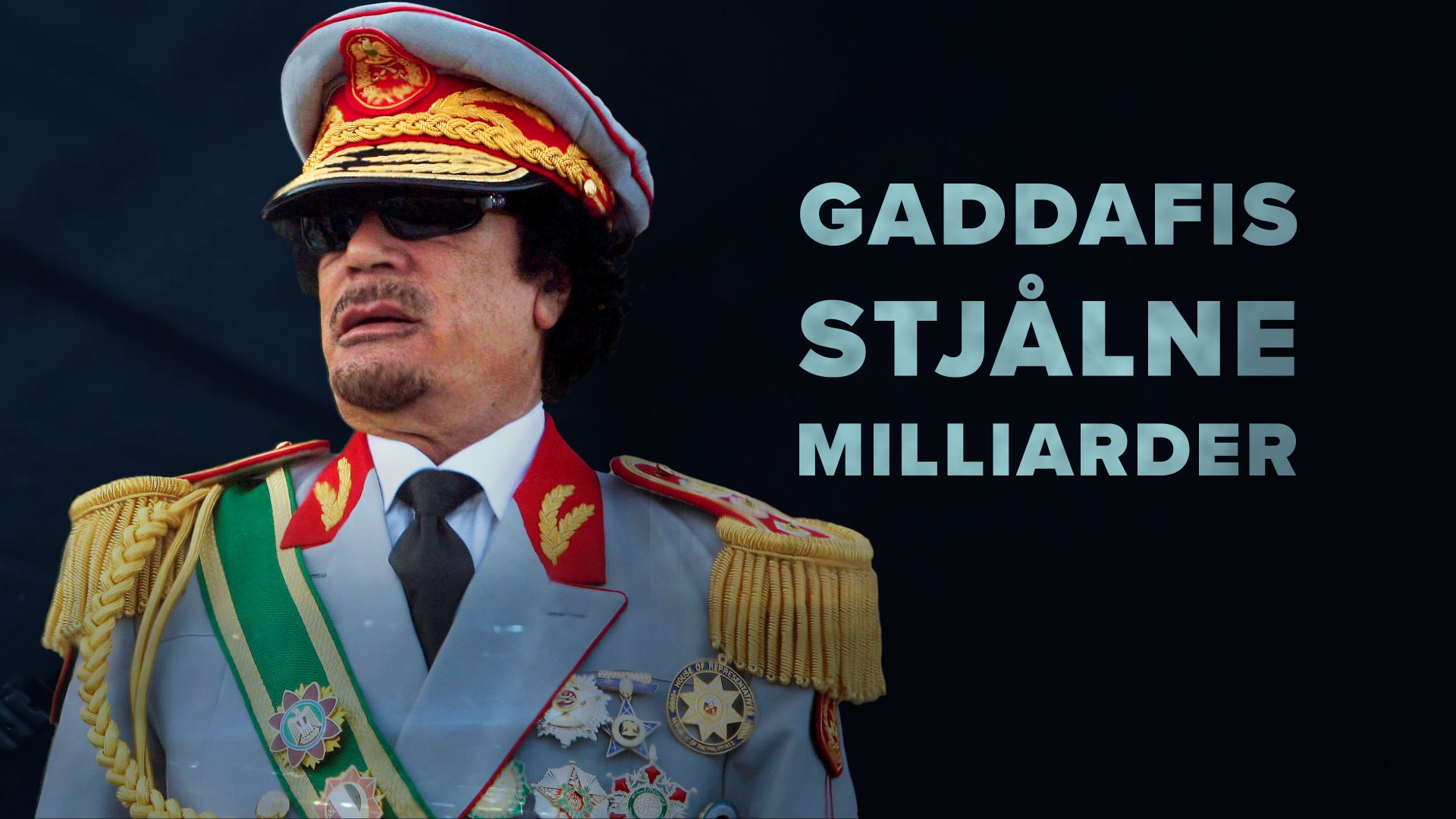 Gaddafis stjålne milliarder - NRK TV