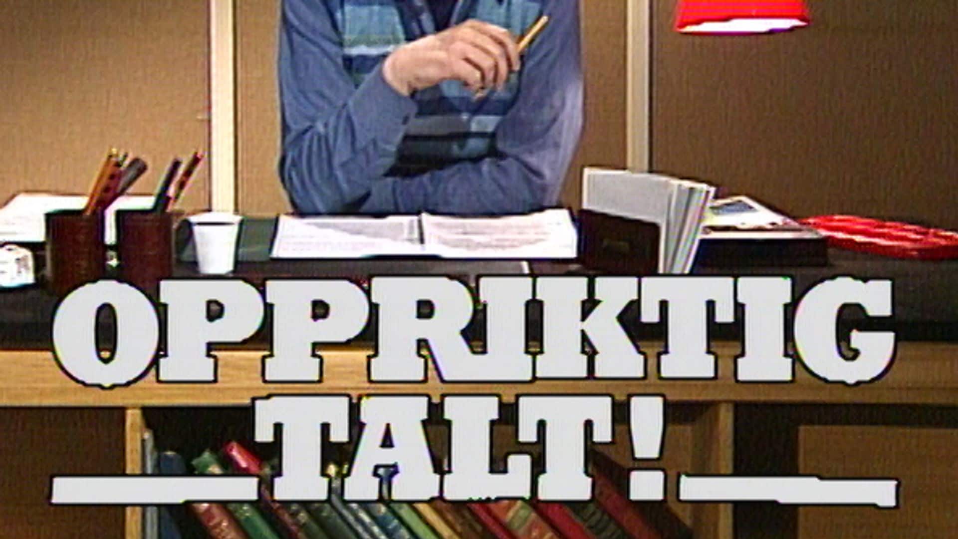 Oppriktig talt - NRK TV