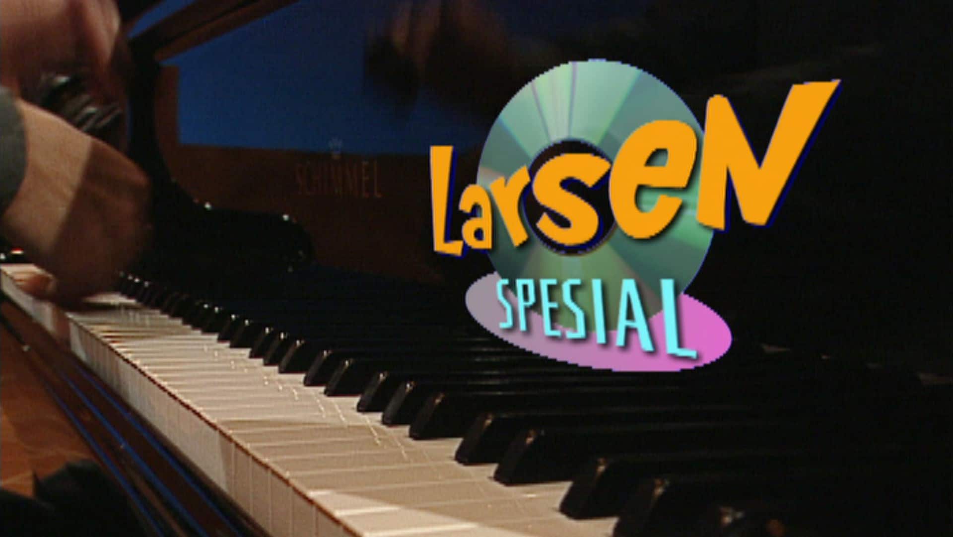 Larsen spesial - NRK TV Larsen spesial - NRK TV