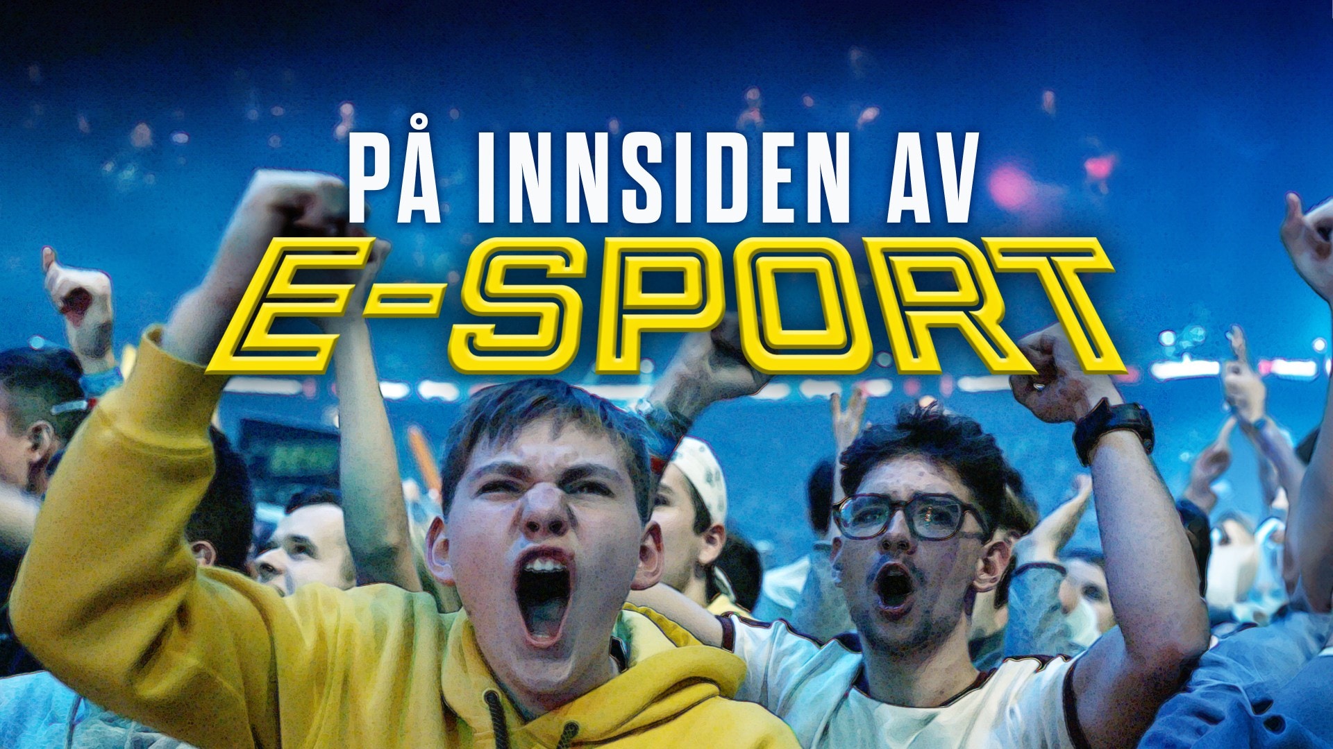 På innsiden av e-sport - NRK TV
