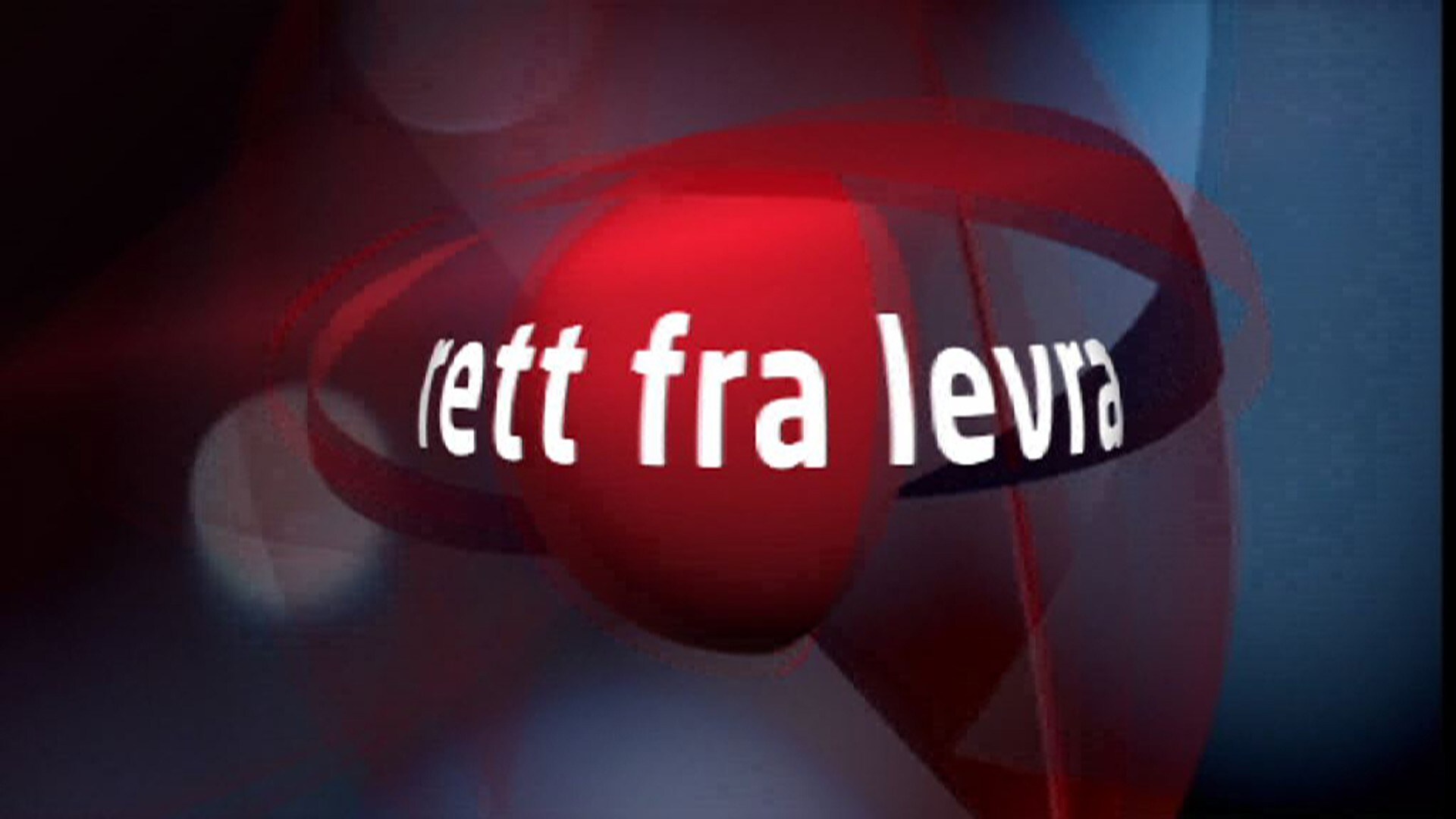 Rett fra levra – NRK