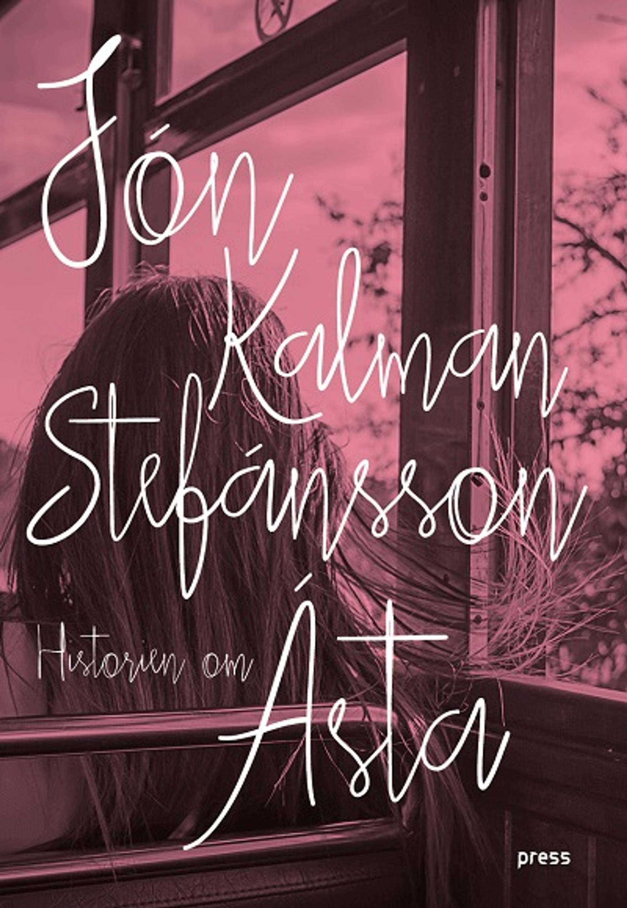 Jon Kalman Stefansson om Historien om Asta – NRK Kultur og underholdning