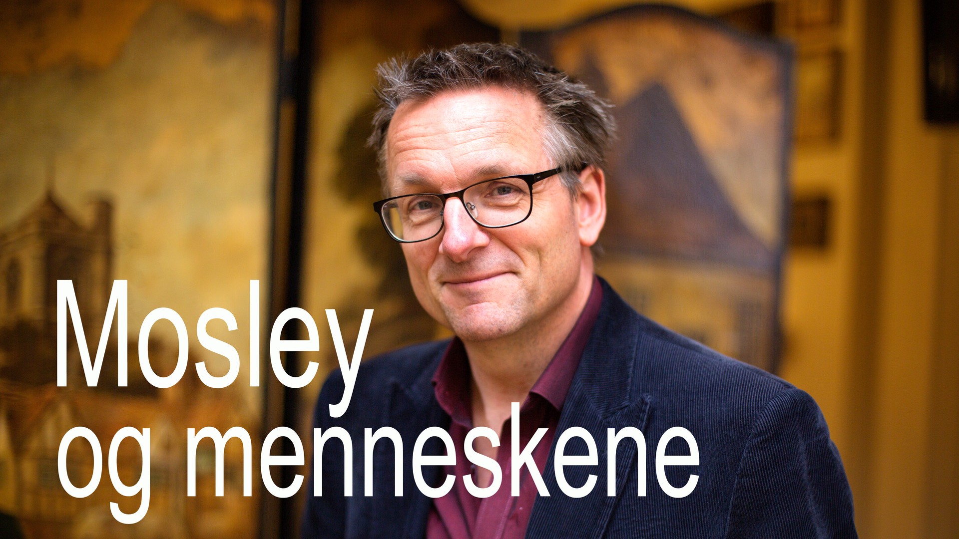 Mosley og menneskene - NRK TV Mosley og menneskene - NRK TV