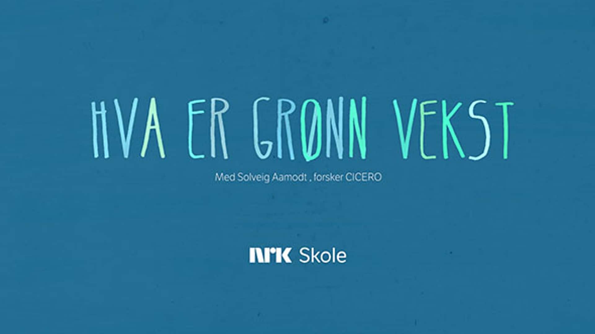 Hva er grønn vekst? – NRK