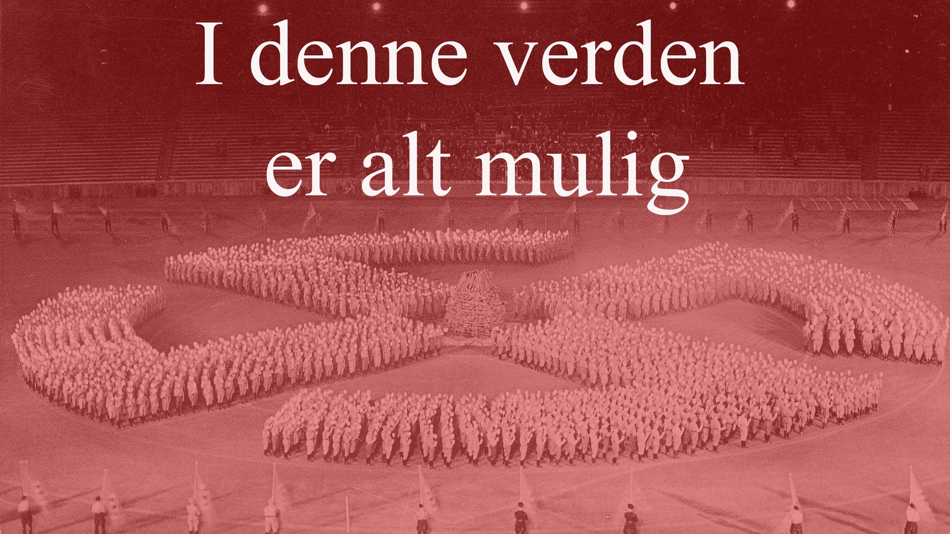 4. Det vi elsker er vi sammen om - I denne verden er alt mulig - NRK Radio