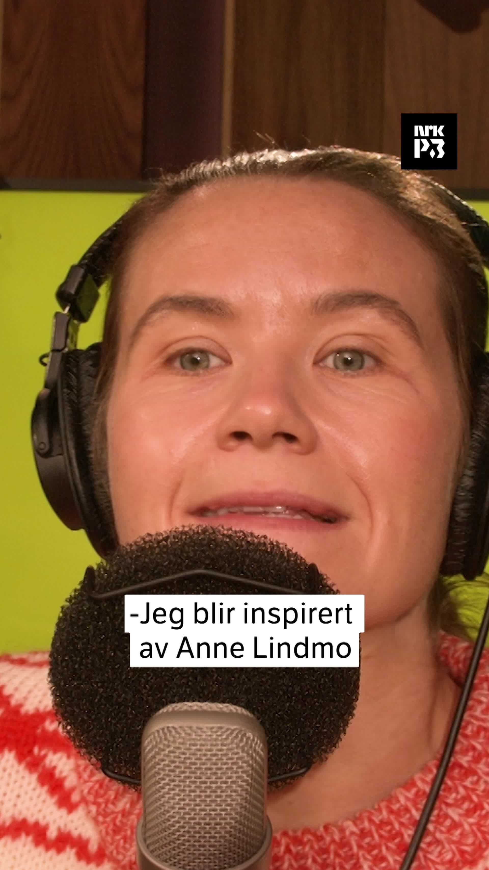 -Jeg blir inspirert av Anne Lindmo – NRK