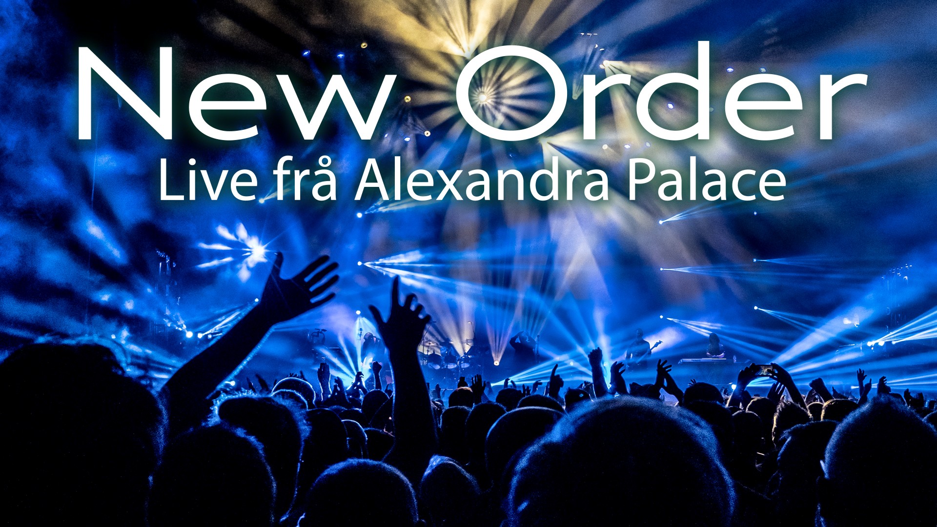 New Order: Live frå Alexandra Palace - NRK TV